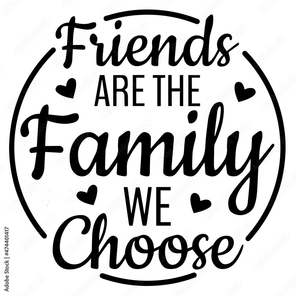 friends are the family we choose background inspirational quotes ...