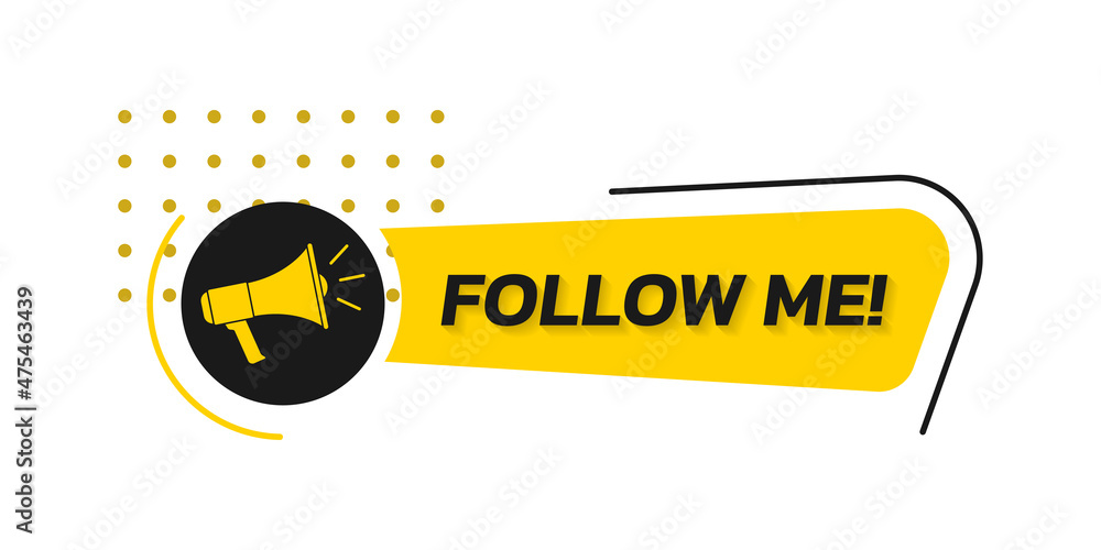 Follow me icon, label or banner with megaphone. Modern social media ...