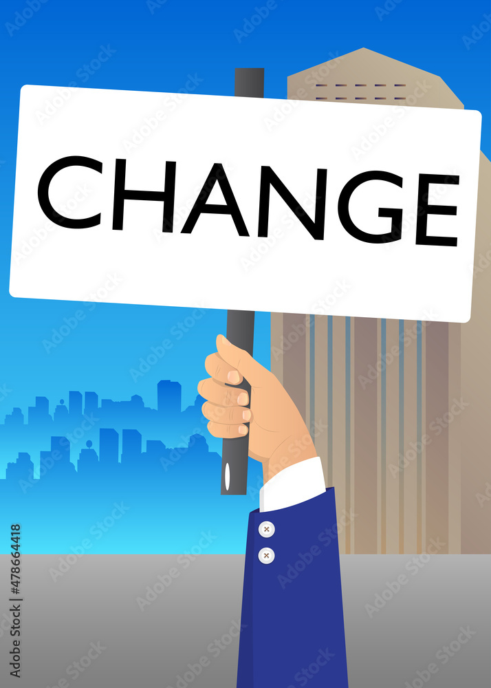 Hand holding banner with Change text. Changing work job life changes ...