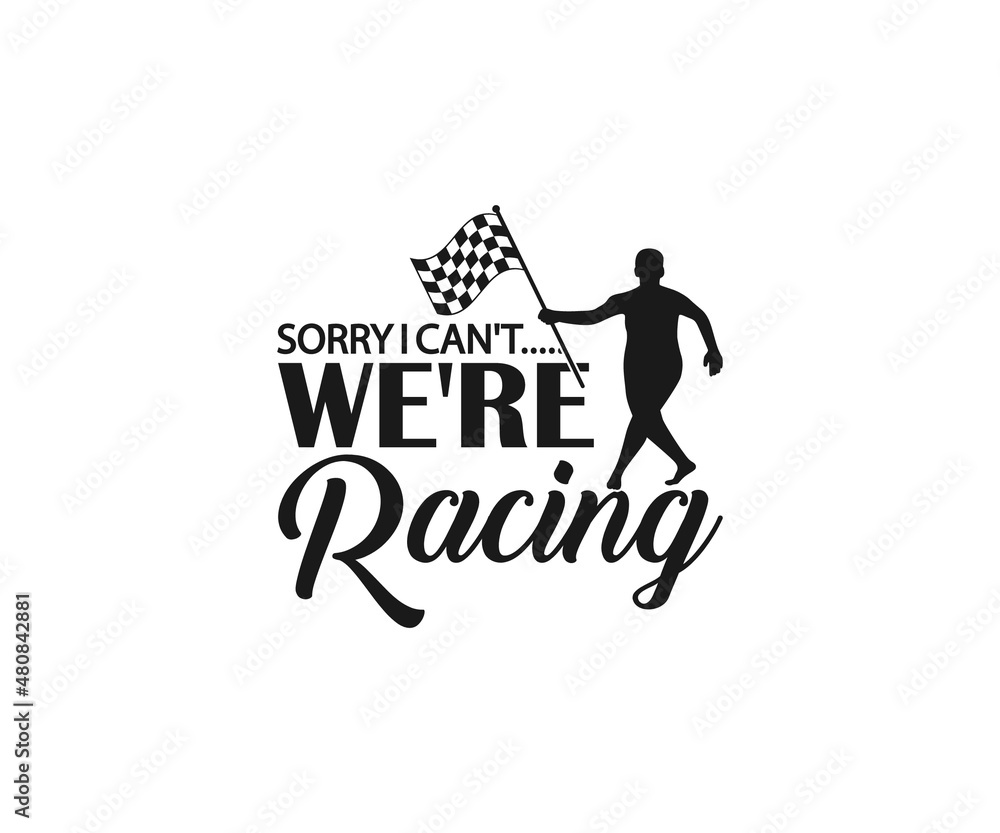 เวกเตอร์ Stock Sorry I can't we're racing, Pit Crew SVG, Pit Crew ...
