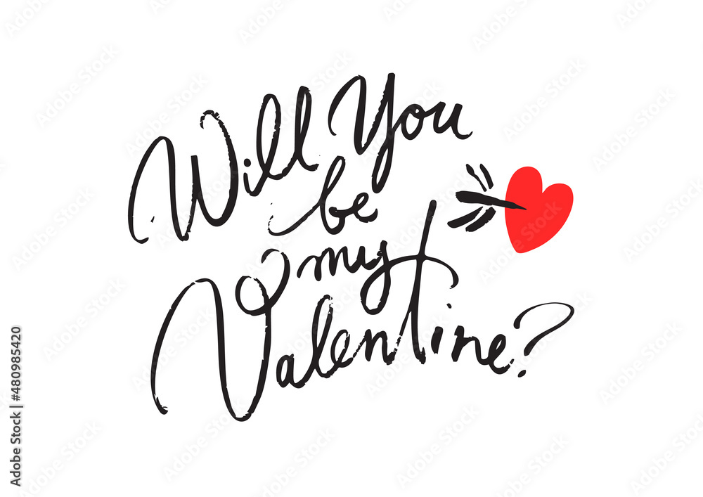 Will you be my Valentine. Valentines day card with hand written brush ...