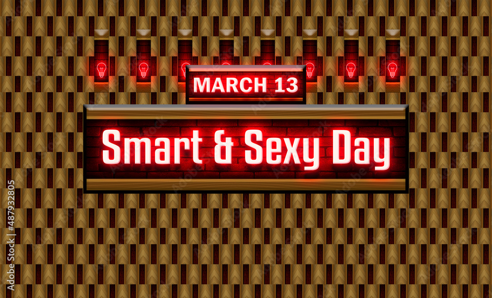 13 March, Smart & Sexy Day, Neon Text Effect on bricks Background Stock Illustration | Adobe Stock