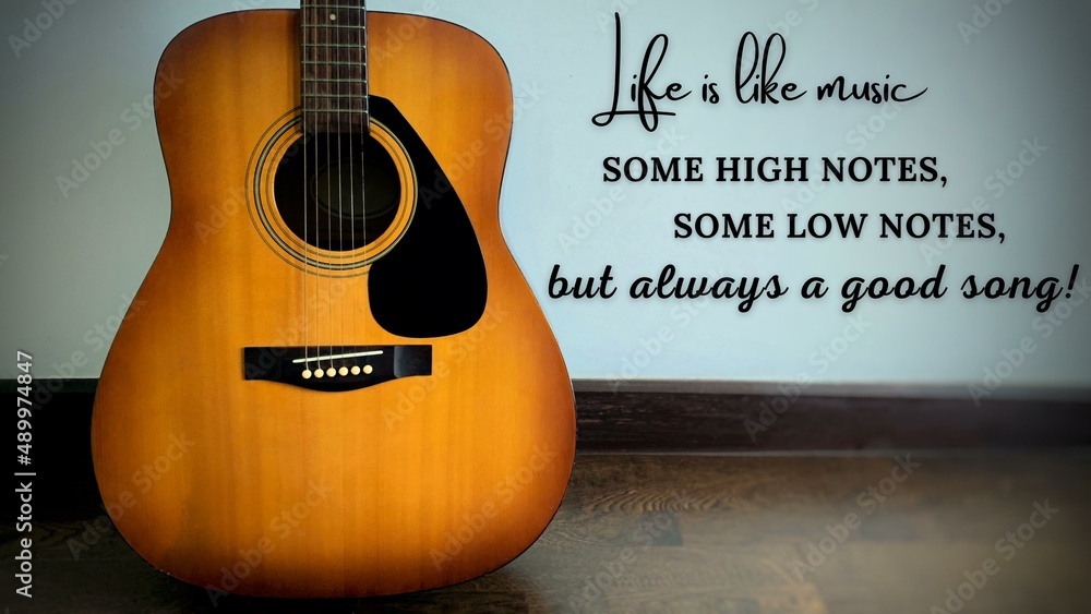 Motivational and quotes - Life is like music, SOME HIGH NOTES, SOME LOW ...