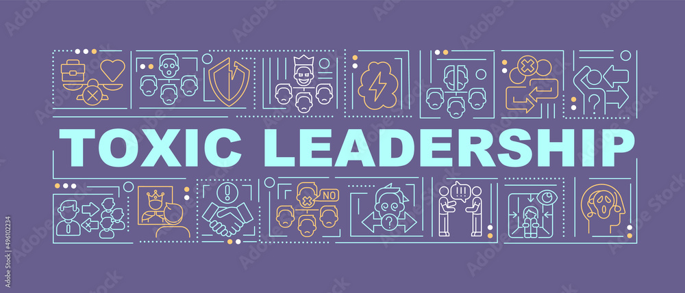 Toxic leadership word concepts dark purple banner. Poor leader traits ...