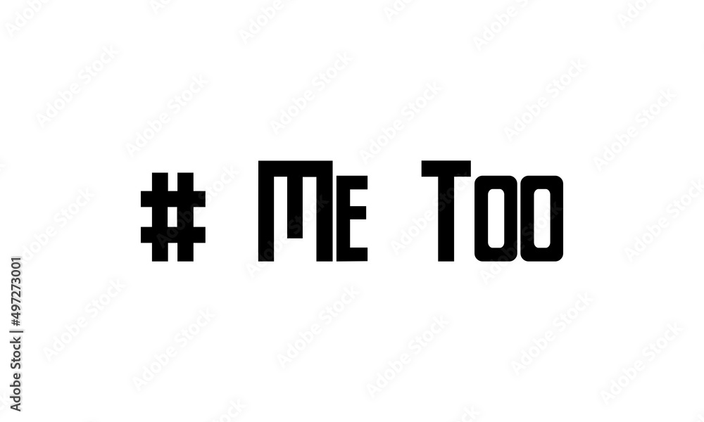 Illustration Stock Me Too social movement hashtag against sexual ...