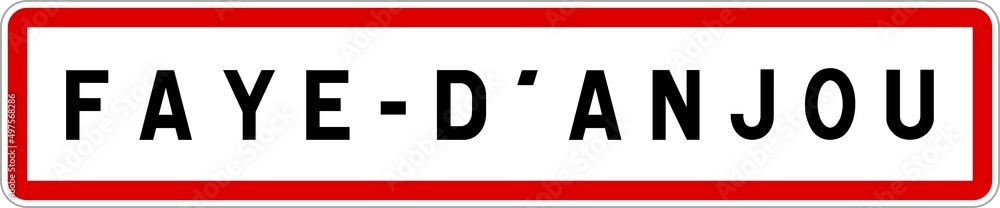 Panneau entrée ville agglomération Faye-d'Anjou / Town entrance sign ...