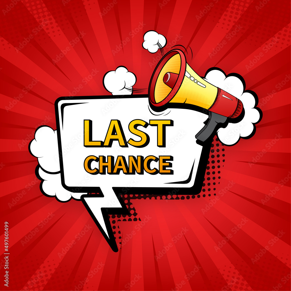 Last chance. Badge, stamp with megaphone icon. Flat vector illustration ...