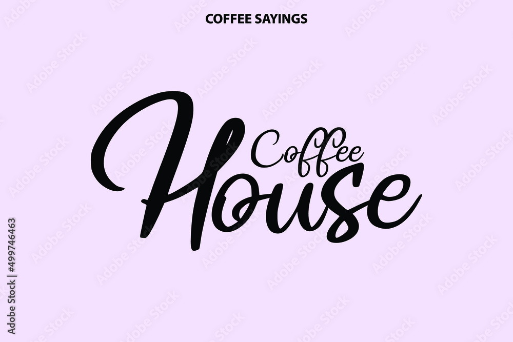 Coffee House Vector Cursive Script Word art Text Design on Light Purple ...
