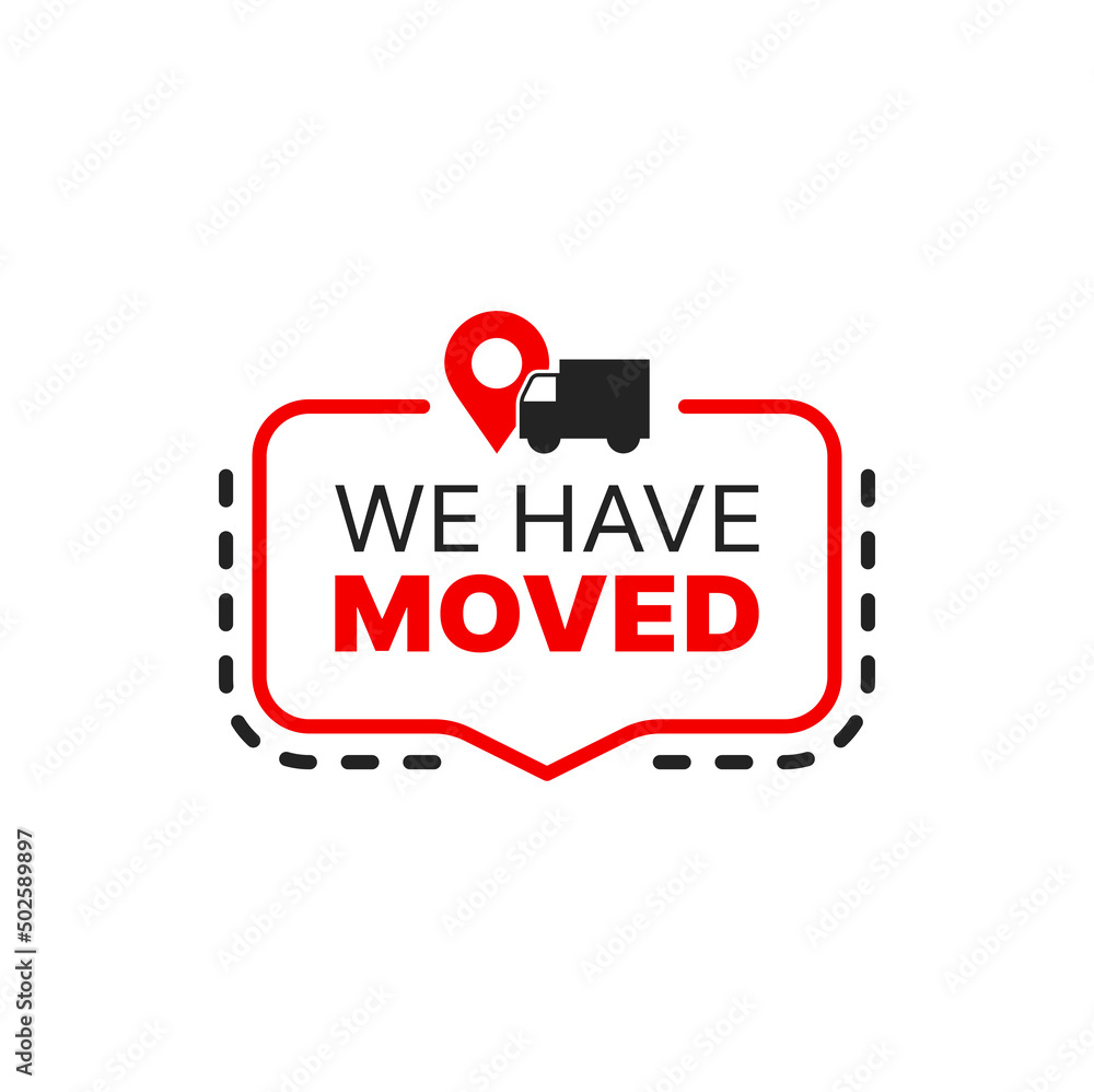 Have move icon. We have moved sign with vector truck and map location ...