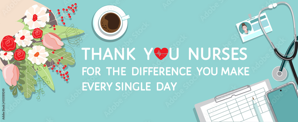 Thank you nurses - grateful quote. Heart, top view table, female nurse ...