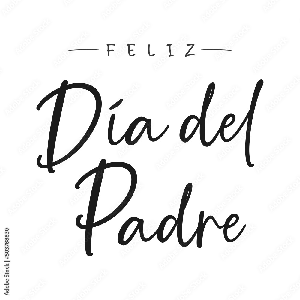 Feliz día del padre, spanish text. Happy father's Day. Vector Stock ...