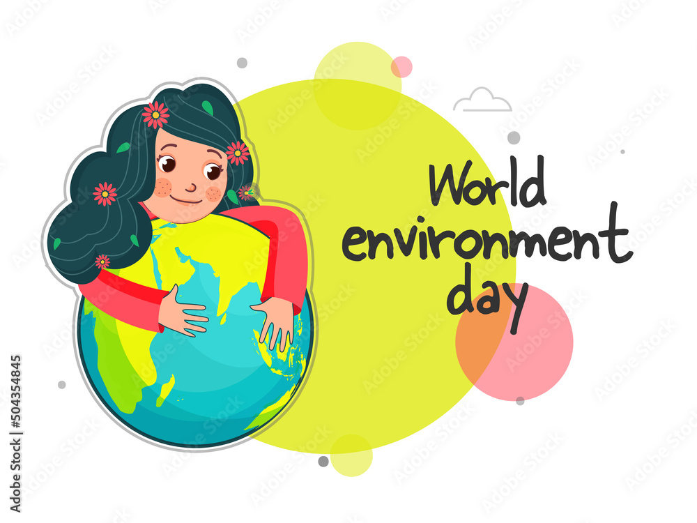 World Environment Day Font With Cute Girl Hugging Earth Globe On ...