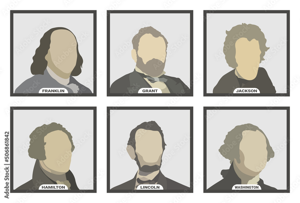 Benjamin Franklin, Ulysses S. Grant, Andrew Jackson, Alexander Hamilton ...