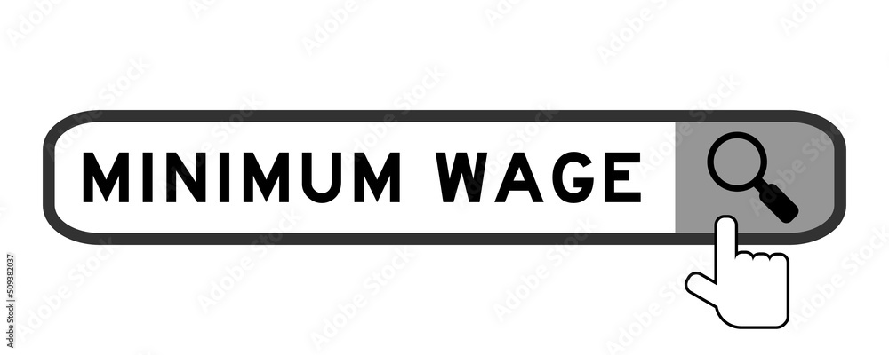 Search banner in word minimum wage with hand over magnifier icon on ...