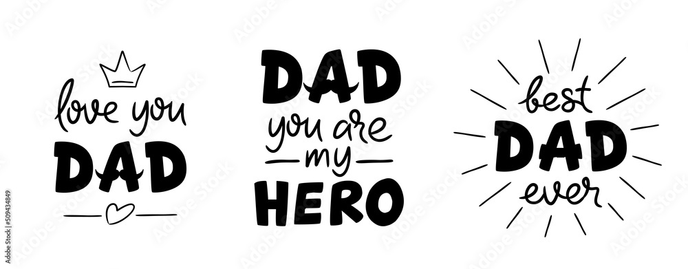 Father's day handwritten lettering set, isolated on white. Love you dad ...