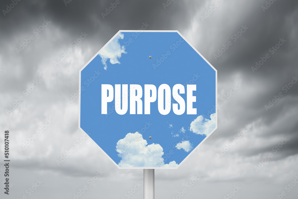 Positive purpose sign on a stormy background. Stock Photo | Adobe Stock
