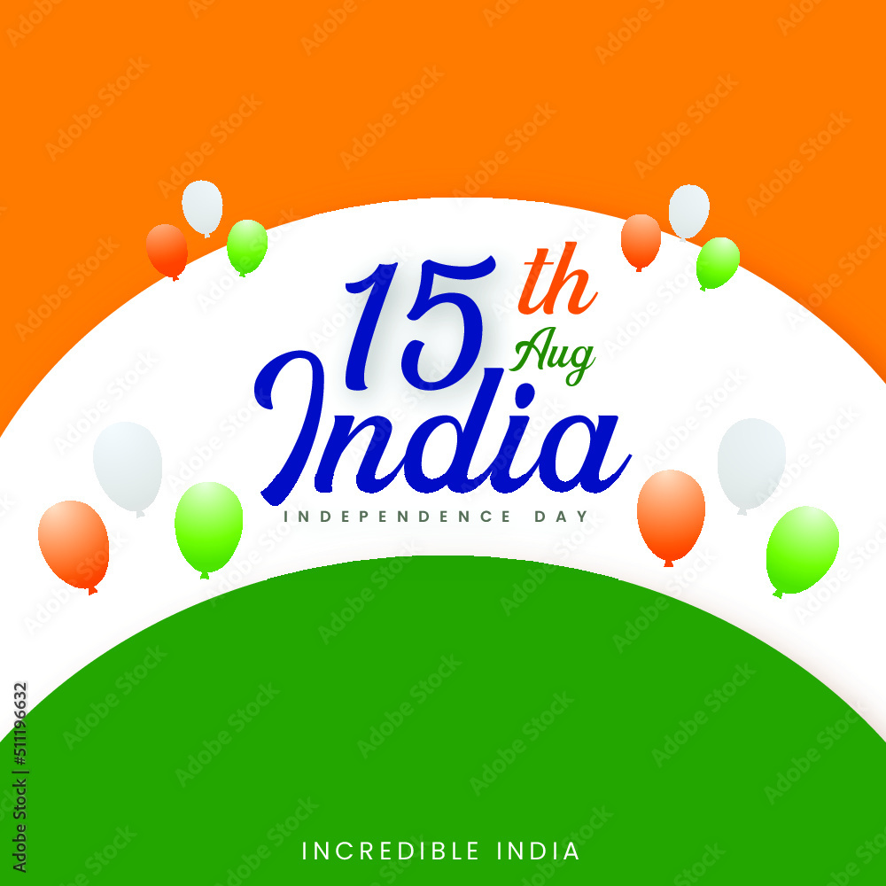 Indian Independence Day 15 August National Poster Social Media Poster ...