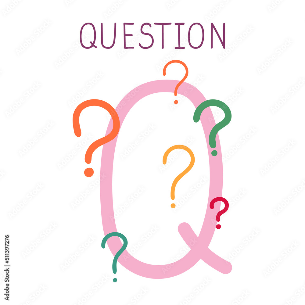 Capital letter Q of childish English alphabet with question marks. Kids ...