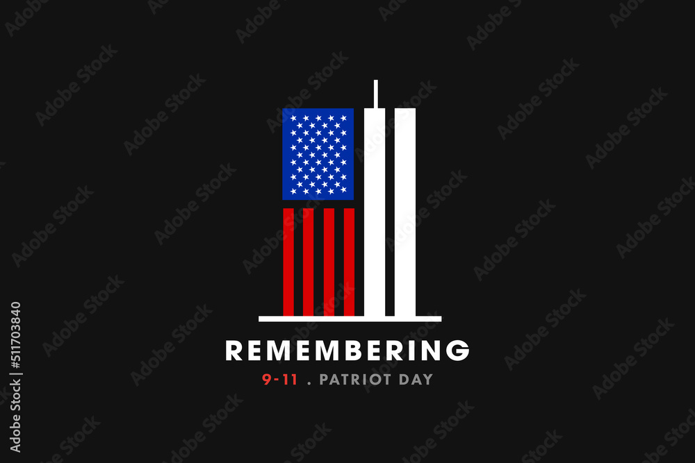 Remembering 9 11, September 11, Patriot day. Illustration of the Twin towers representing the ...