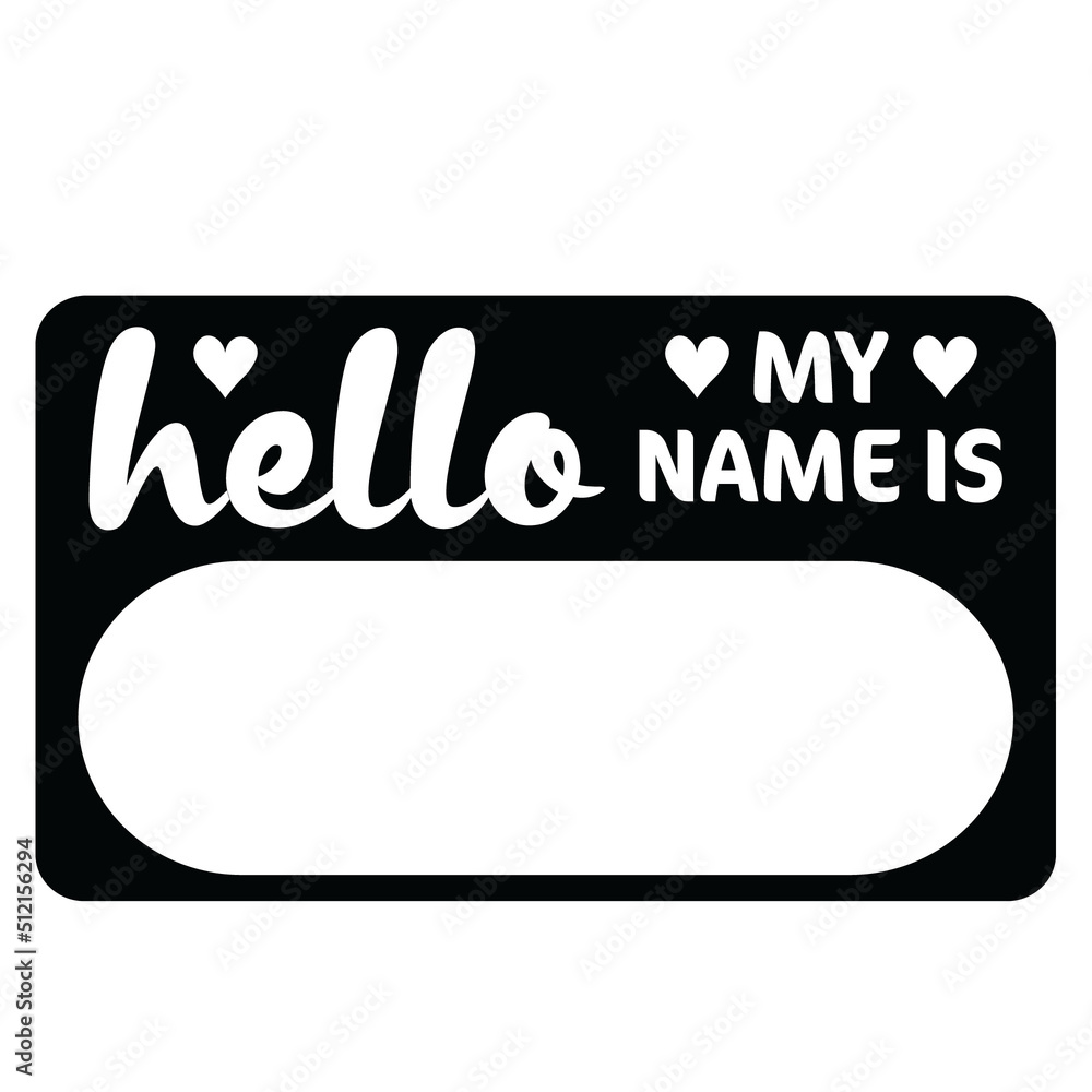hello my name is png svg, name tag svg, Name Tag SVG Cut Files, Bold ...