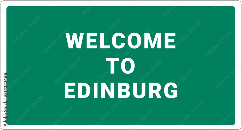 Illustration Stock Welcome to Edinburg. Edinburg logo on green ...