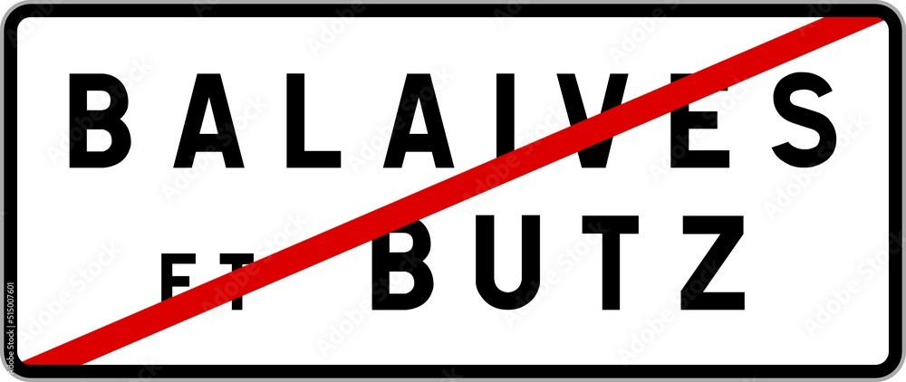 Panneau sortie ville agglomération Balaives-et-Butz / Town exit sign ...