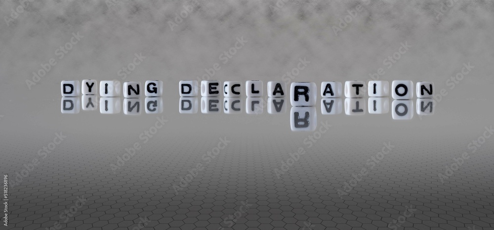 dying declaration word or concept represented by black and white letter ...