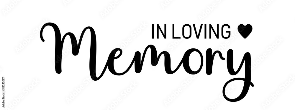 IIn loving memory. Vector black ink lettering isolated on white ...