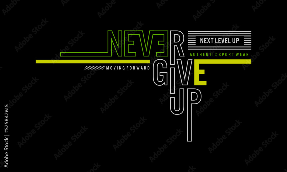 never give up motivational quotes t shirt design graphic vector Stock ...
