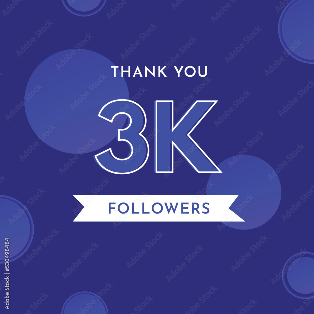 Thank you 3k or 3 thousand followers with circle shape on violet blue ...