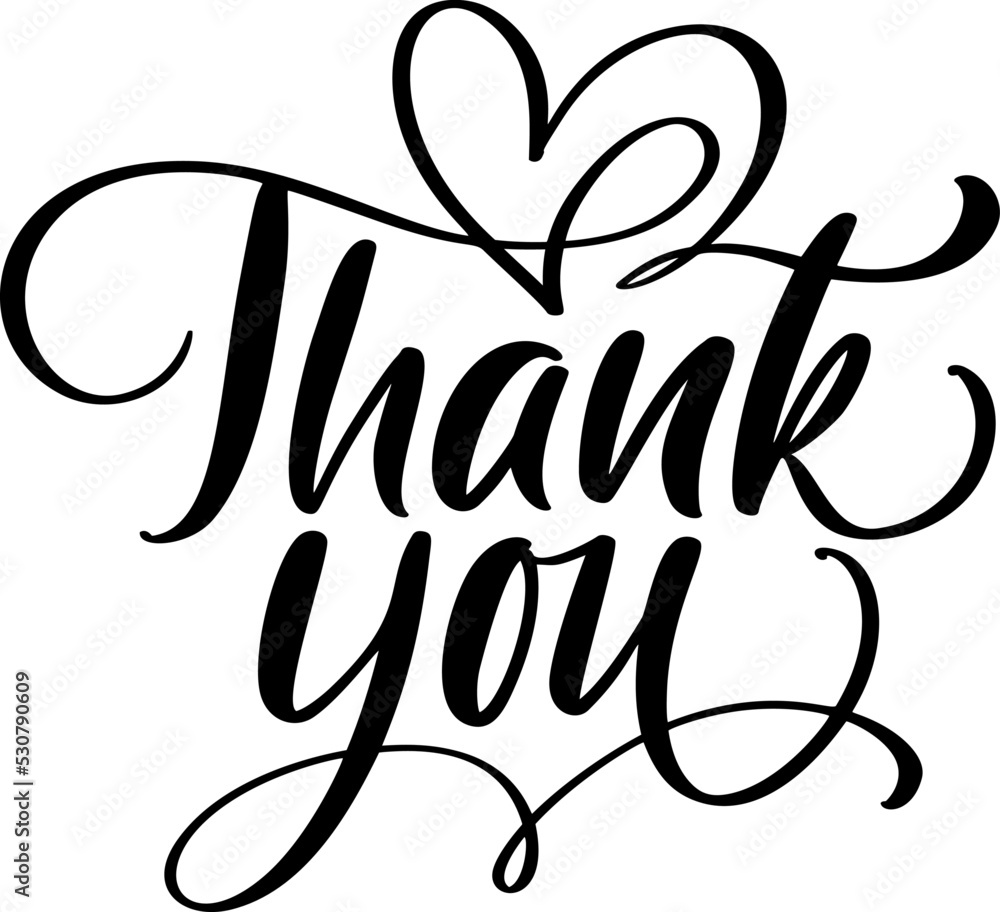 Hand drawn vintage vector text Thank you and heart. Calligraphy ...