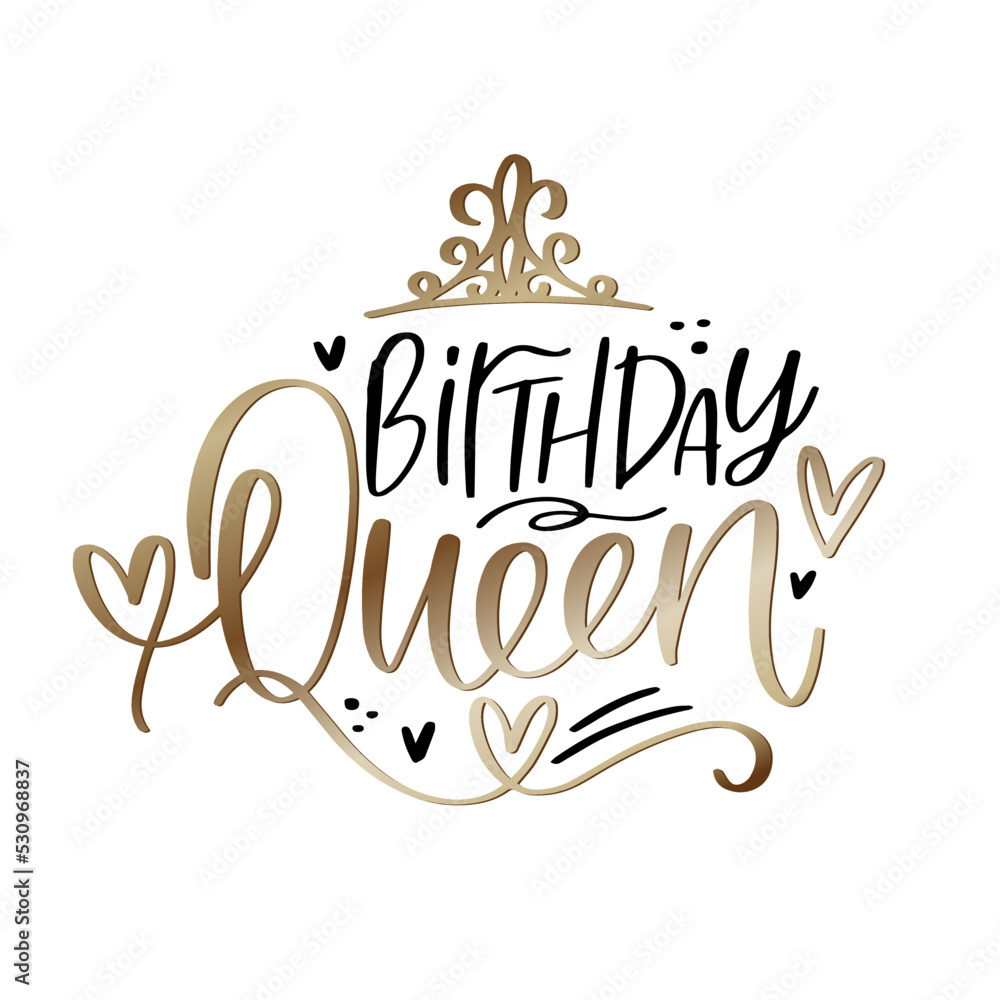 Birthday queen, teenage girl party decoration. Modern calligraphy gold ...