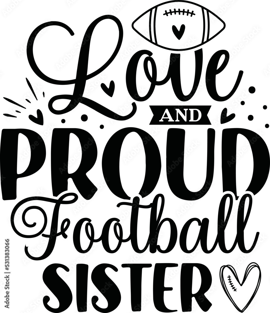 love and proud football sister svg, Football Svg,Football Bundle ...