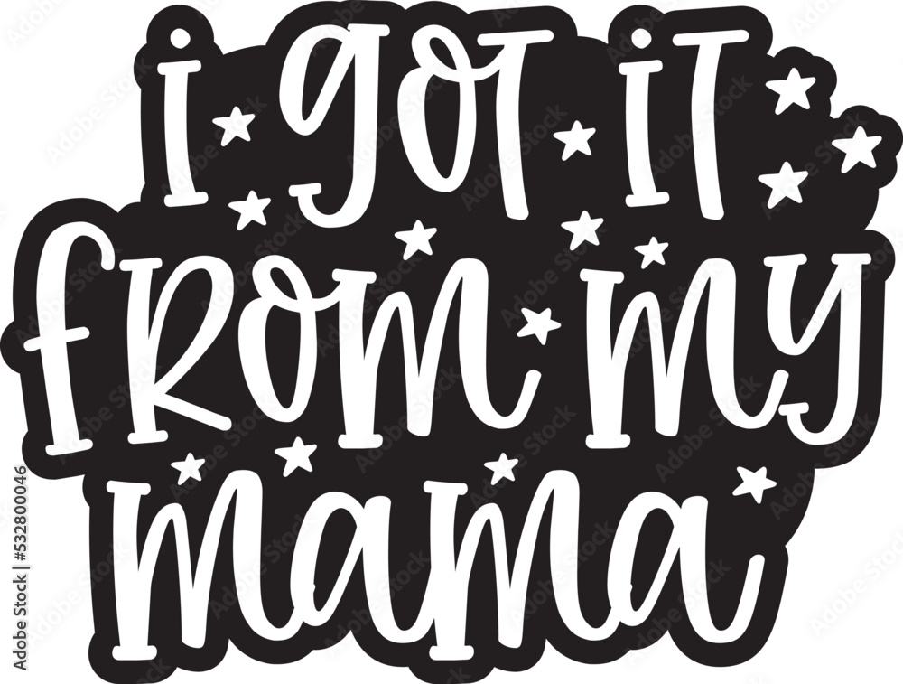 i got it from my mama svg,baby svg,baby,baby svg bundle,baby craft ...