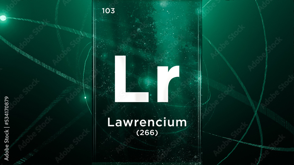 Lawrencium (Lr) symbol chemical element of the periodic table, 3D ...