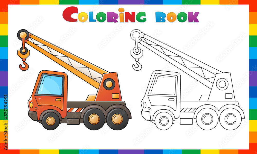 Coloring Page Outline Of cartoon truck crane. Construction vehicles ...