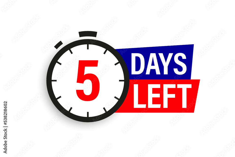 5 days left. Countdown badge. Vector illustration isolated on white background. Stock Vector ...