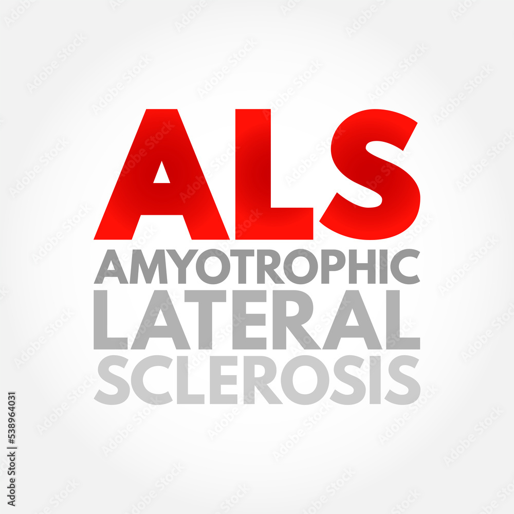 ALS Amyotrophic Lateral Sclerosis - progressive nervous system disease ...