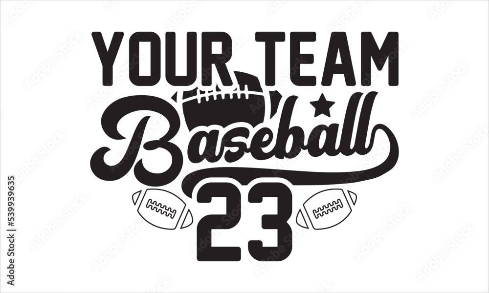 Your team Baseball 23 SVG, baseball svg, baseball shirt, softball svg ...