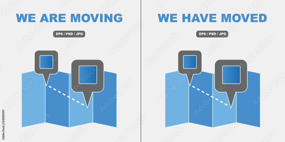 We Are Moving concept and We Have Moved concept with rectangle location ...