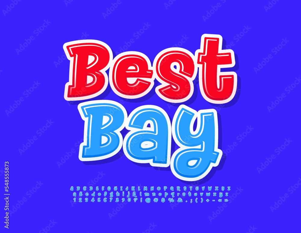 Vector touristic advertising Best Bay. Calligraphic blue Font. Set of ...