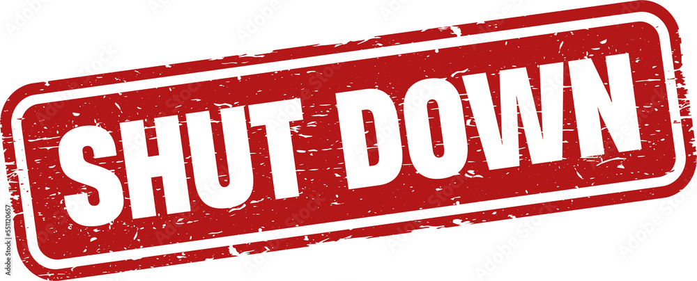 SHUT DOWN grunge rubber stamp. Vintage old red color texture frame ...