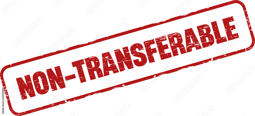 NON-TRANSFERABLE rubber stamp. Vintage old red color texture frame, NON ...