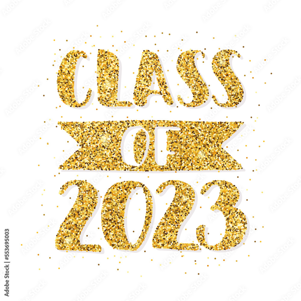 Class of 2023. Hand drawn brush lettering gold glitter Graduation logo ...