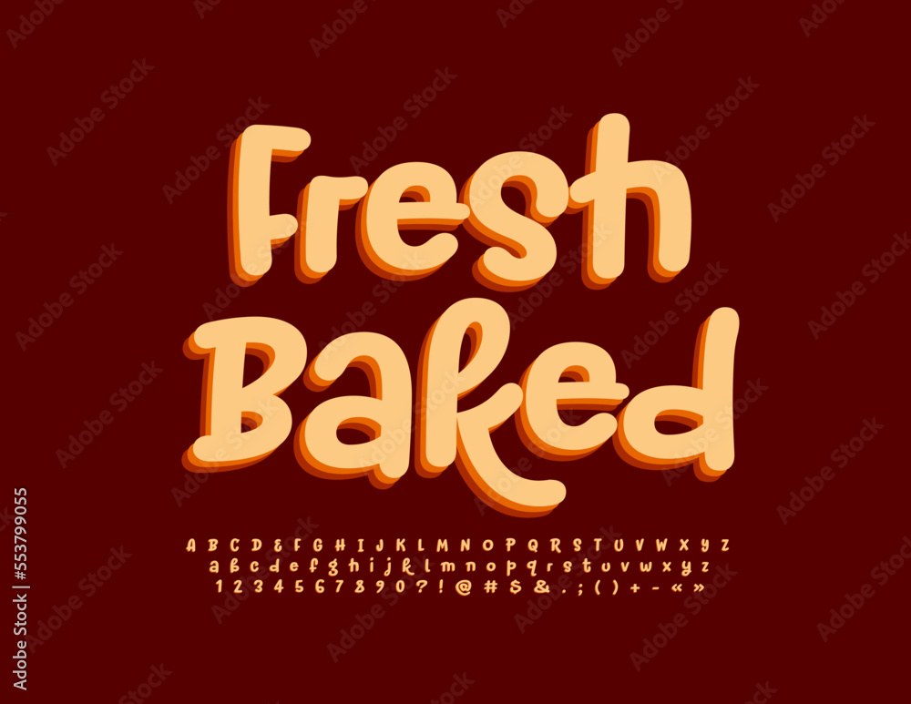 Vector quality banner Fresh Baked. Layered artistic Font. 3D ...