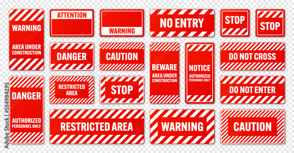 Various white and red warning signs with diagonal lines. Attention ...