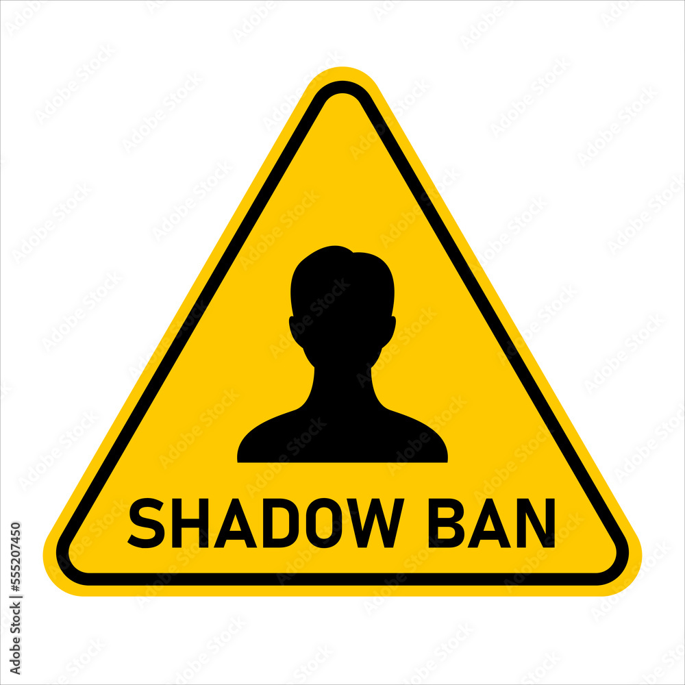 Shadow ban. Shadow blocking. Shadow-ban warning sign. Shadowban on ...