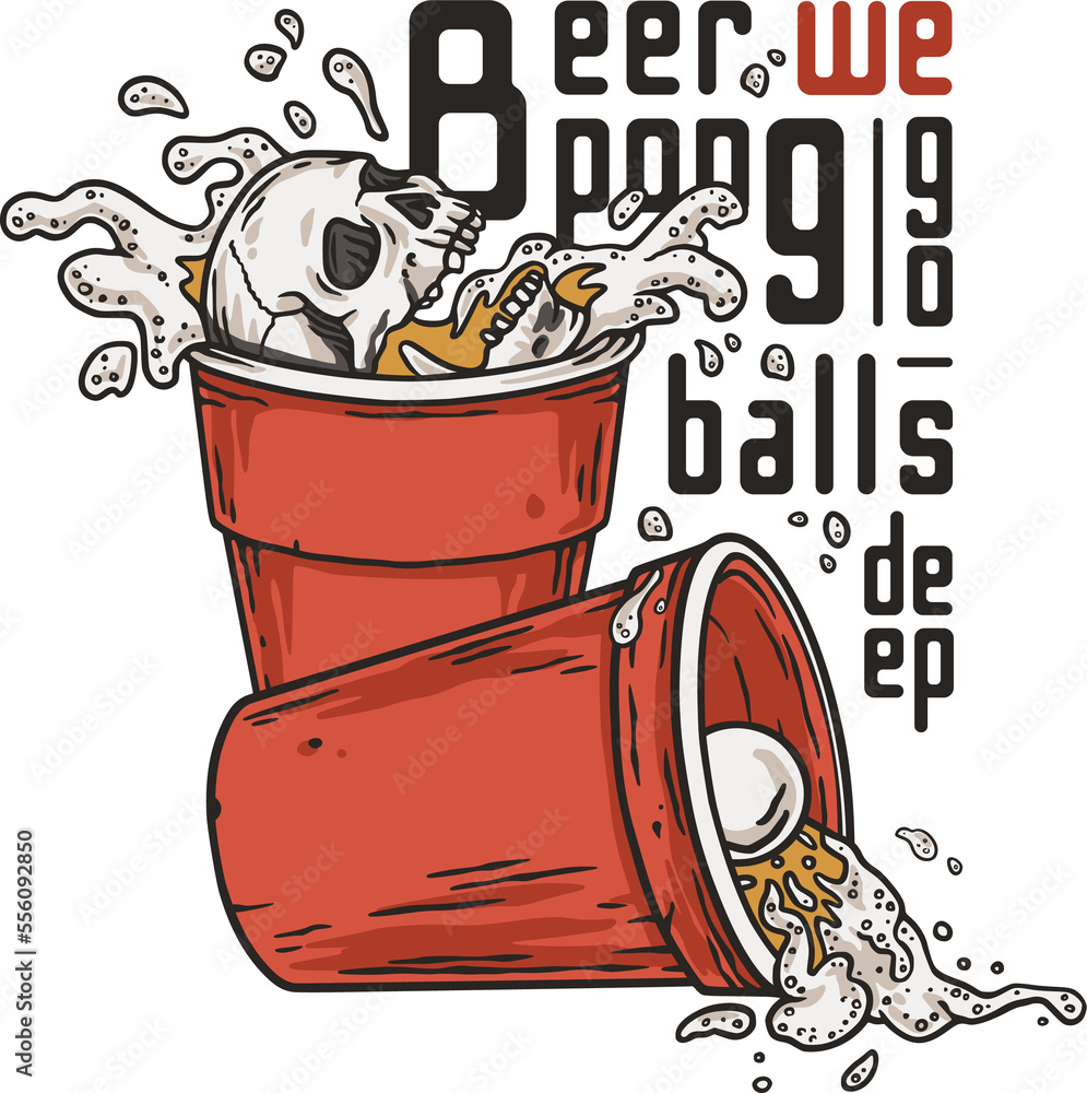 Beer pong game. T-shirt print with beer cup with skeleton skull, flying ...