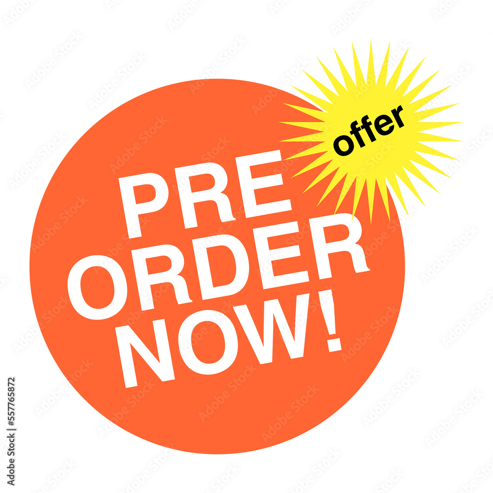 ภาพถ่าย Stock Pre Order Sticker Label on Transparent Background | Adobe ...