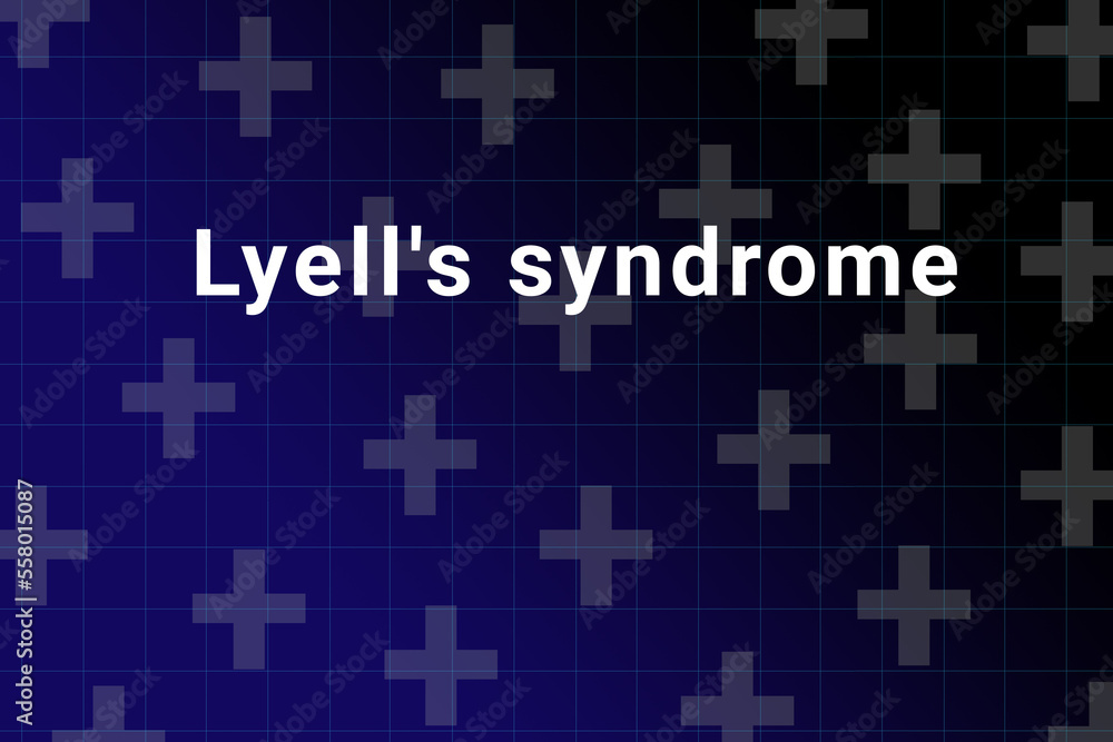 Lyell's syndrome disease Illustration. Lyell's syndrome title on ...